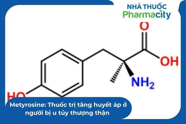 Metyrosine: Thuốc trị tăng huyết áp ở người bị u tủy thượng thận